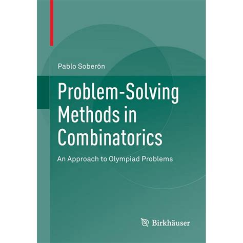 Problem Solving Methods In Combinatorics An Approach To Olympiad