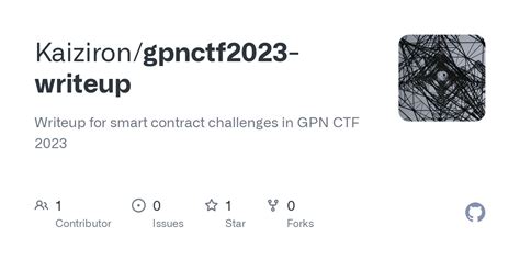 Github Kaizirongpnctf2023 Writeup Writeup For Smart Contract Challenges In Gpn Ctf 2023