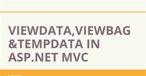 Viewdata Viewbag And Tempdata In Aspnet Mvc
