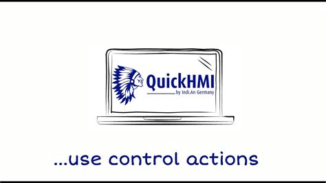 How To Use Control Actions In Quickhmi Youtube