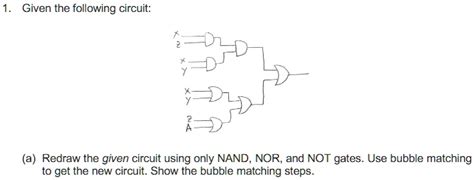 Given The Following Circuit X Y A Redraw The Given Circuit Using Only NAND NOR And NOT