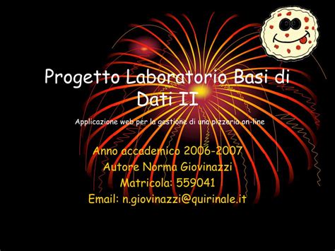 PPT Progetto Laboratorio Basi Di Dati II Applicazione Web Per La Gestione Di Una Pizzeria On