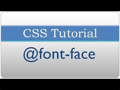 CSS Tutorial 21 Using Font Face For Custom Fonts YouTube