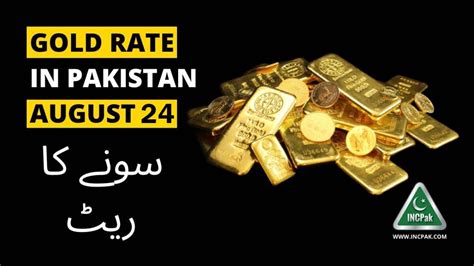 Gold Rate In Pakistan Today 24 October 2022 Incpak