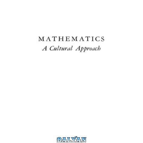 دانلود کتاب Mathematics A Cultural Approach بلیان