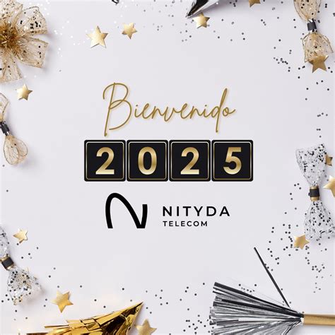 Oirtel 🎉 ¡bienvenido 2025 🎉 En Nityda Telecom Celebramos La