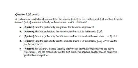 solved question 2 [25 points] a real number is selected at