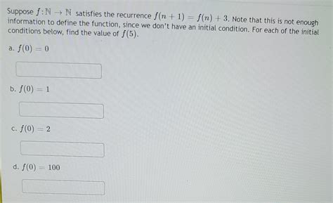 solved suppose f n→n satisfies the recurrence f n 1 f n 3