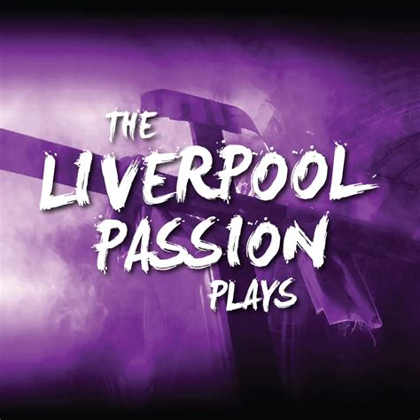Liverpool Passion Plays Passion Plays