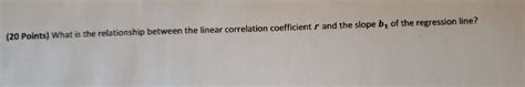 Solved Points What Is The Relationship Between The Chegg