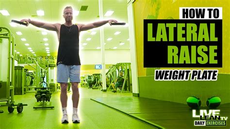 How To Do A Standing Weight Plate Lateral Raise Exercise