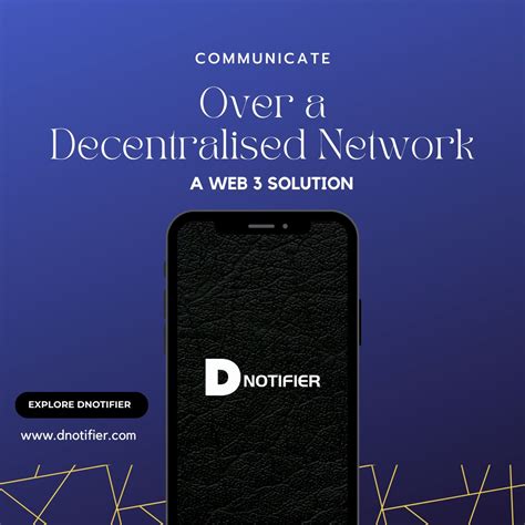 how dnotifier enables web 3 communication dnotifier posted on the