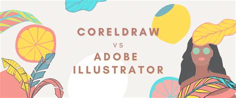 Coreldraw Vs Adobe Illustrator Detailed Comparison 2024