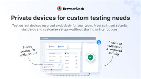 Introducing Browserstack Private Devices Secure Customizable Testing Built For Enterprises