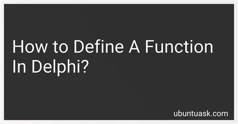 How To Define A Function In Delphi In 2025