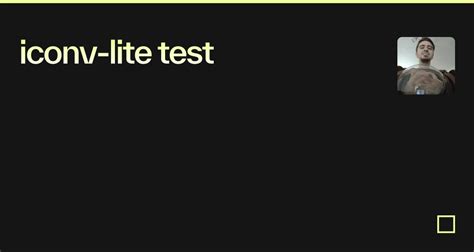 iconv lite test codesandbox
