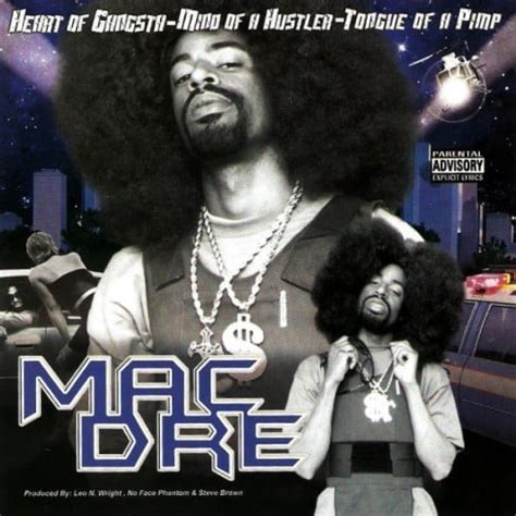 Mac Dre Heart Of A Gangsta Mind Of A Hustla Tongue Of A Pimp