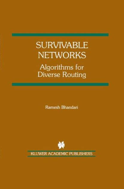 Survivable Networks Algorithms For Diverse Routing By Ramesh Bhandari