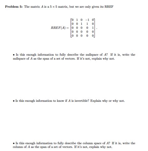 Solved Problem 5 The Matrix A Is A 5 X 5 Matrix But We Are
