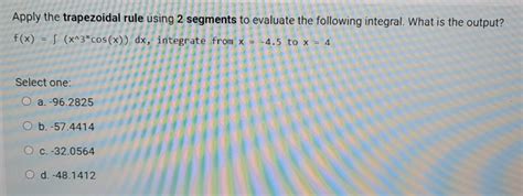 solved what is the approximate value of the following