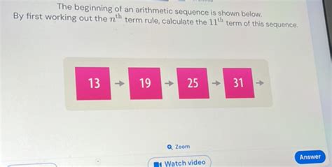 The Beginning Of An Arithmetic Sequence Is Shown Below By First Working Out The Nth Term Rule