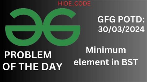 24 Minimum Element In Bst Gfg Potd Solutions Gfg Potd Youtube