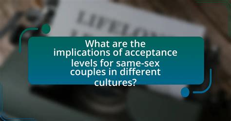 Cross Cultural Comparisons Of Acceptance Levels For Same Sex Couples Za
