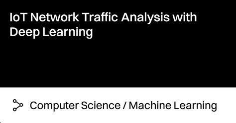 Iot Network Traffic Analysis With Deep Learning