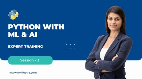 Python With Ml And Ai Training Tutorial Online Demo Session 3