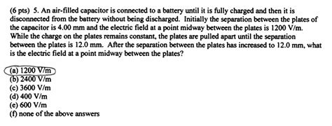 Solved An Air Filled Capacitor Is Connected To A Battery