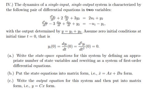Solved Iv The Dynamics Of A Single Input Single Output