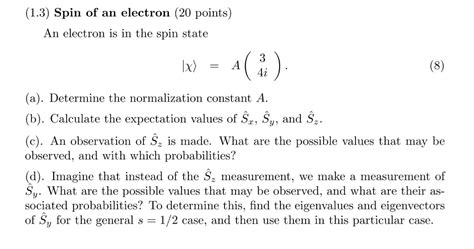 Solved 1 3 Spin Of An Electron 20 Points An Electron Is