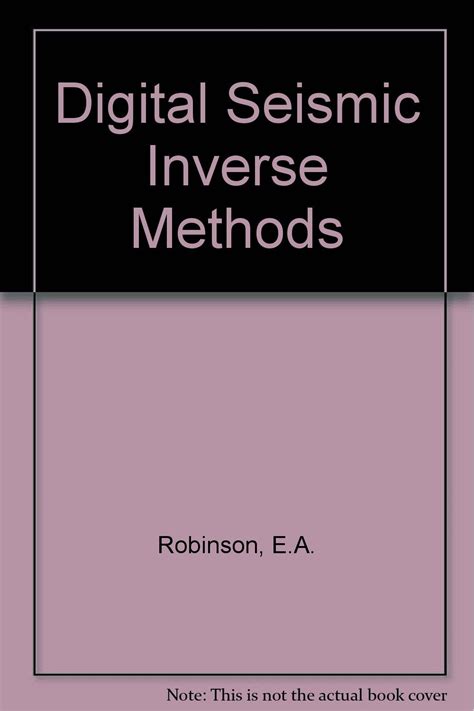 Digital Seismic Inverse Methods Enders A Robinson 9780934634694 Books