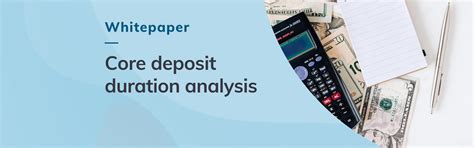 Core Deposit Duration Analysis Depositor Age Or Historical Behavior