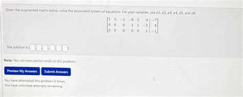 Solved Given The Augmented Matrix Below Solve The