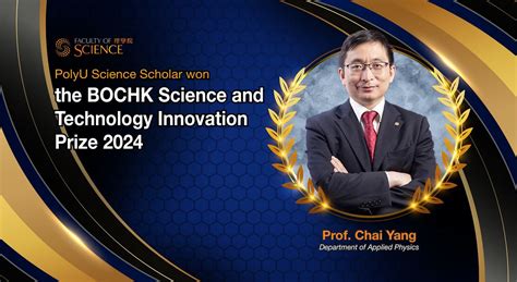 Prof Chai Yang Won The Bochk Science And Technology Innovation Prize 2024 Faculty Of Science