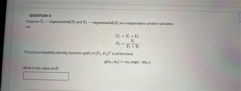 Solved QUESTION 4 Suppose Y1 Exponential 3 And Y2 Chegg Com
