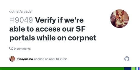 Verify If Were Able To Access Our Sf Portals While On Corpnet · Issue
