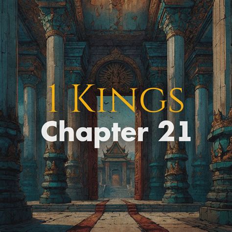 1 Kings Chapter 21 Detailed Bible Study And Analysis Devotion