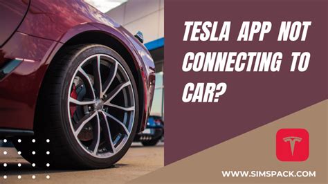 Tesla App Not Connecting To Car Discuss All Common Issues Their Solutions