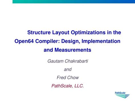 ppt structure layout optimizations in the open64 compiler design implementation and