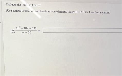 Solved Evaluate The Limit If It Exists Use Symbolic Chegg