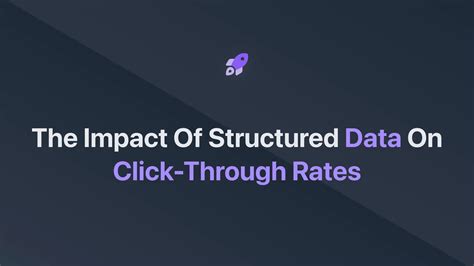 The Impact Of Structured Data On Click Through Rates