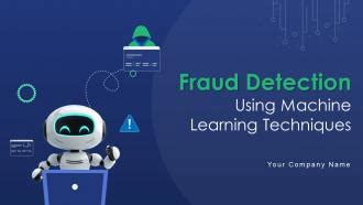 Fraud Detection Using Machine Learning Techniques Powerpoint Presentation Slides ML CD PPT
