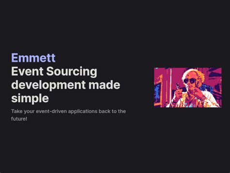 Announcing Emmett Take Your Event Driven Applications Back To The