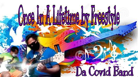 Once In A Lifetime By Freestyle Cover Youtube