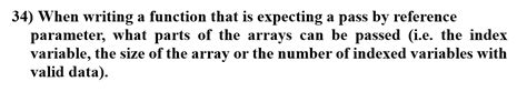 Solved 34 When Writing A Function That Is Expecting A Pass