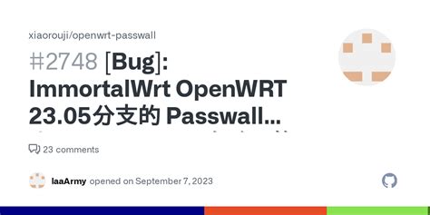 [bug] Immortalwrt Openwrt 23 05分支的 Passwall版本 4 69 4 Socks自动切换功能无效 · Issue 2748 · Xiaorouji