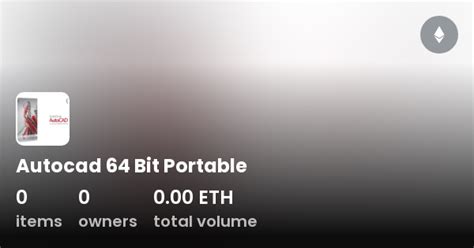 Autocad 64 Bit Portable Collection Opensea