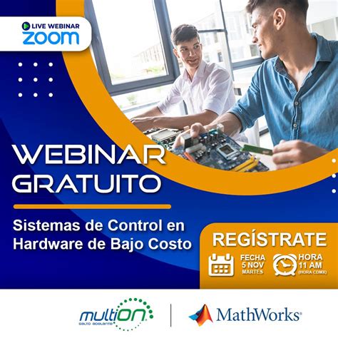 ¡Únete A Nuestro Webinar Gratuito Y Descubre Sobre Los Sistemas De Control En Hardware De Bajo